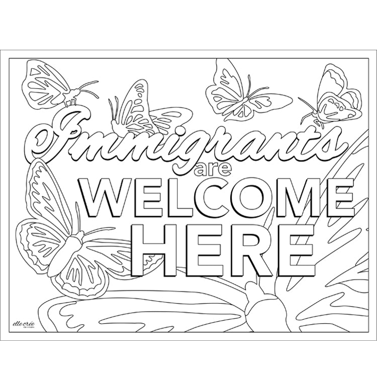 Immigrants Are Welcome Here Coloring Page Fundraiser – Elle Crée